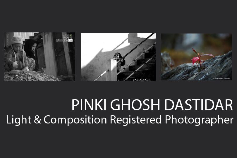 Pinki Ghosh Dastidar | Award-Winning Photographer | Light & Composition